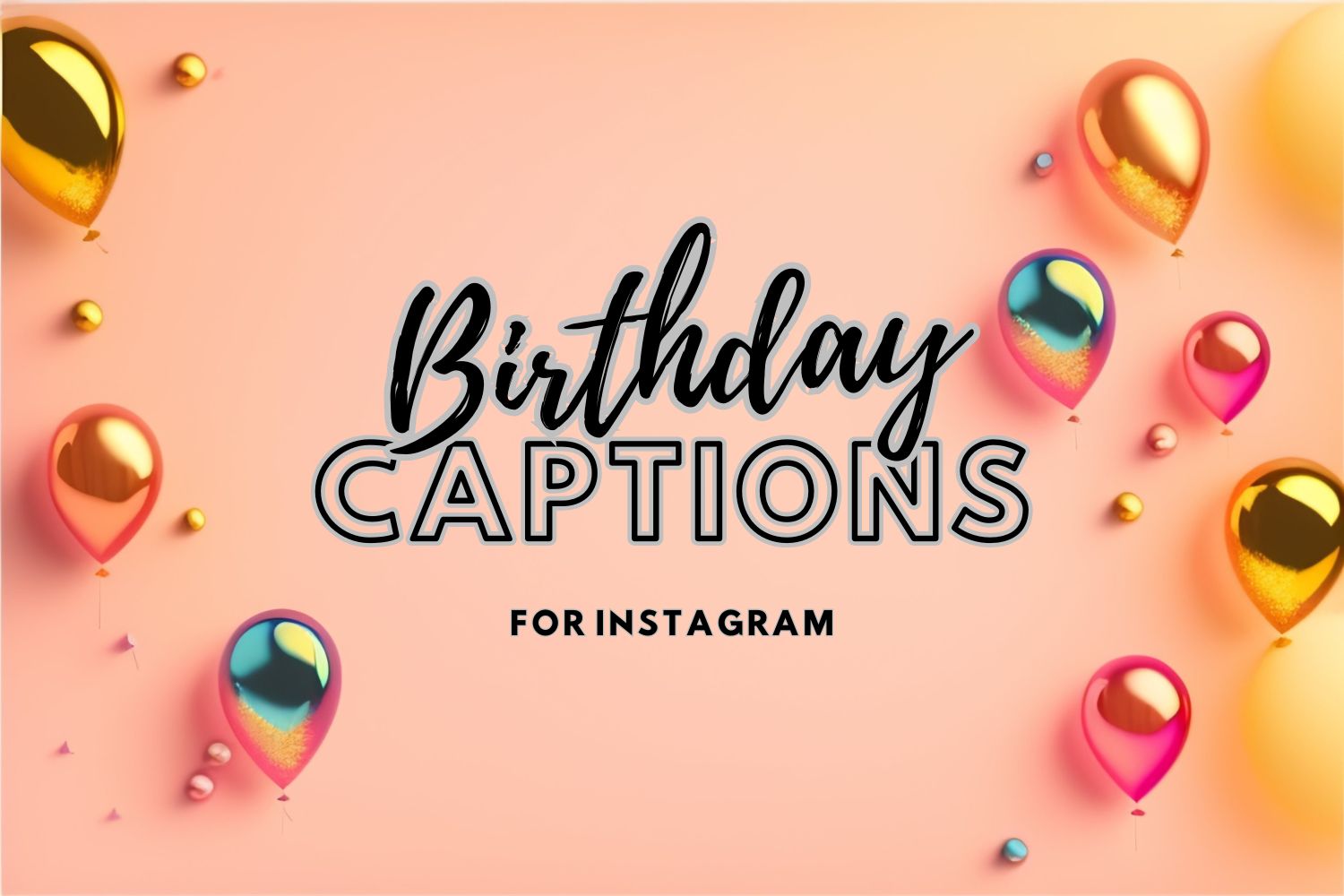 Make Every Wish Count: The Ultimate Guide to Birthday Captions for ...