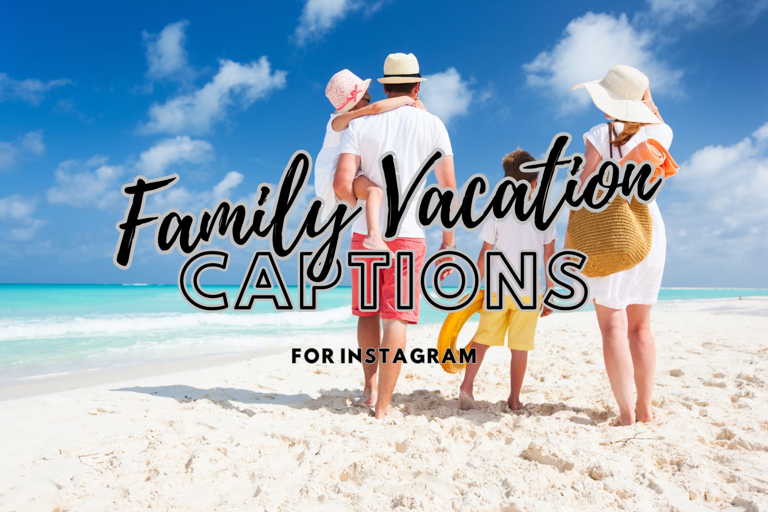 Family Vacation Captions